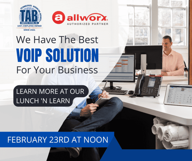 Allworx Lunch ‘n Learn - TAB Computer Systems, Inc.